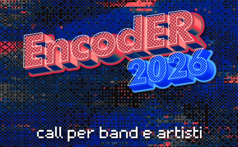 EncodER 2026 - Call per band e artisti - Comune di Modena